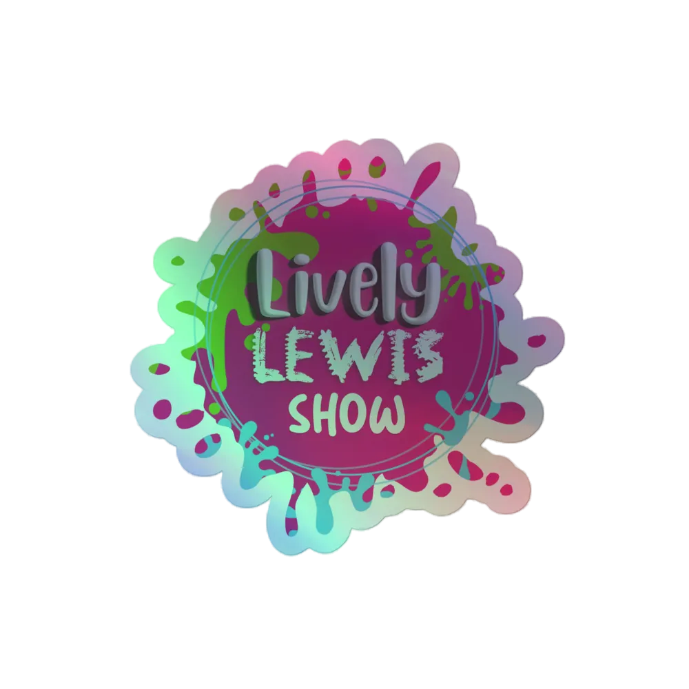 Lively Lewis Show Holographic Sticker | Lively Lewis Shop