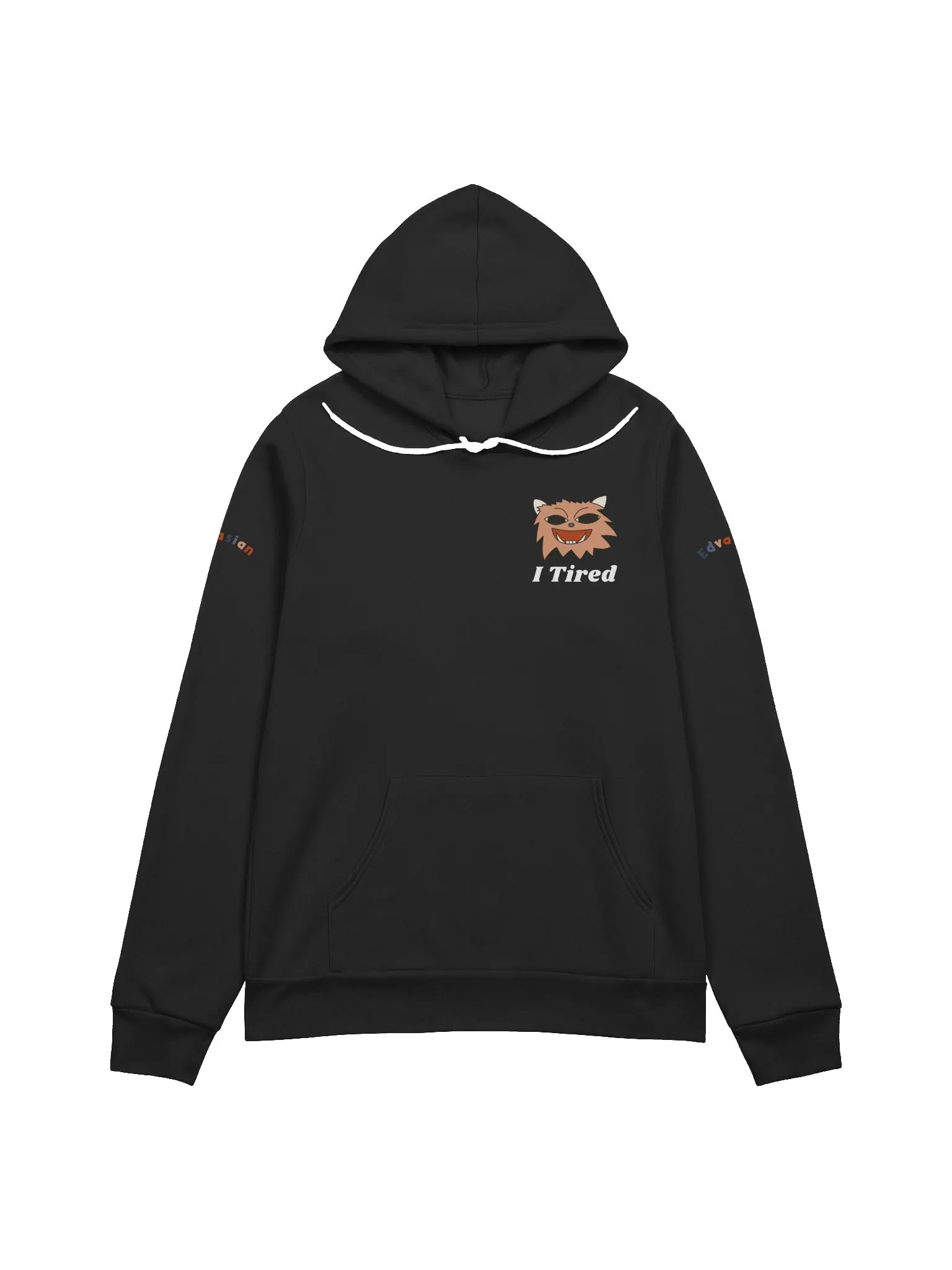 I Tired Hoodie | Edvasian