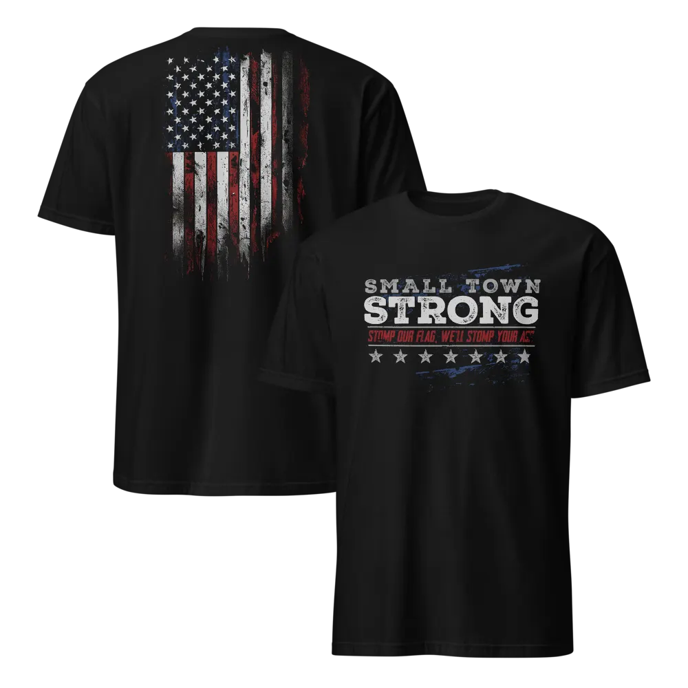 Small Town Strong: Stomp our flag... | 1nation
