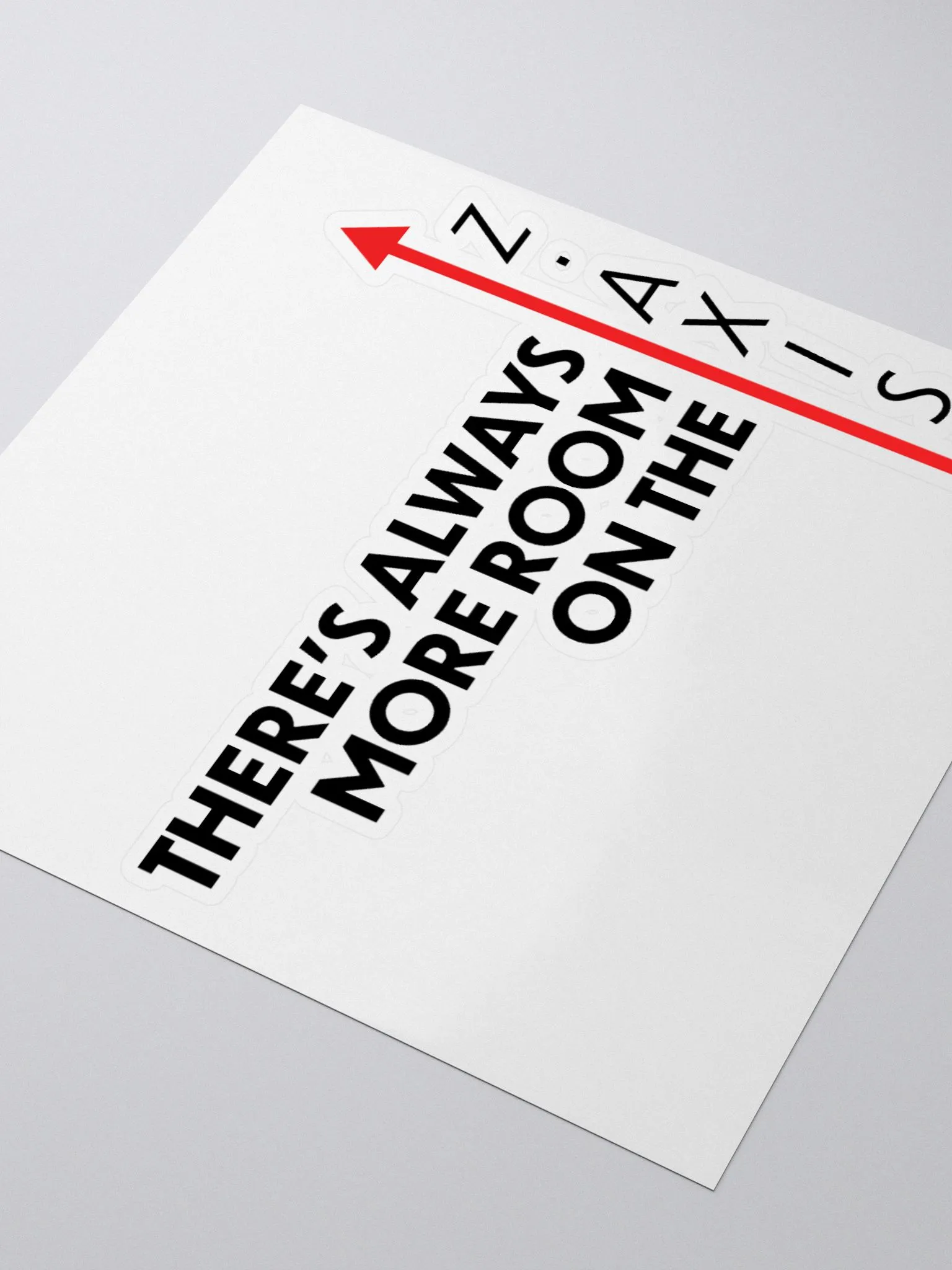 More Room On The Z-Axis (Die-Cut Sticker) | Tested