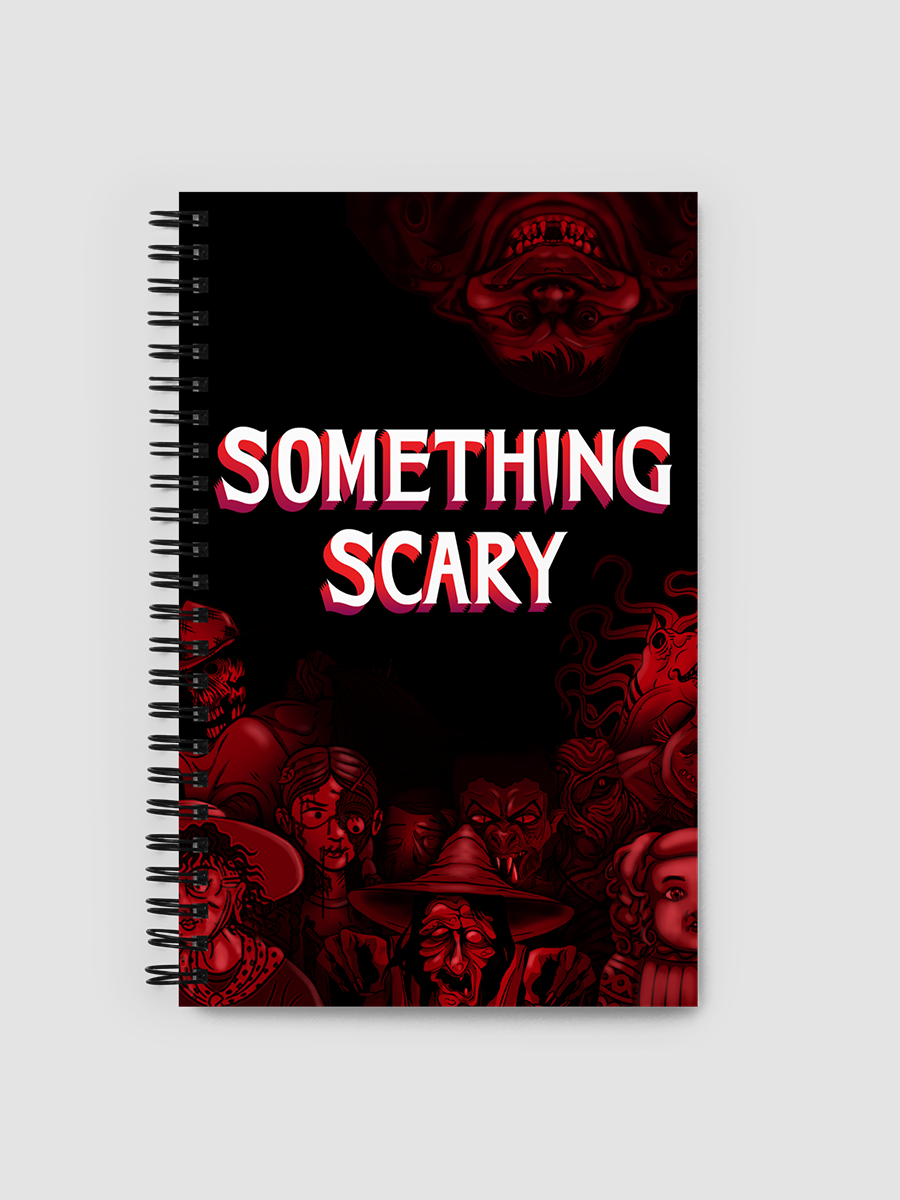 [something Scary] Spiral Notebook Something Scary