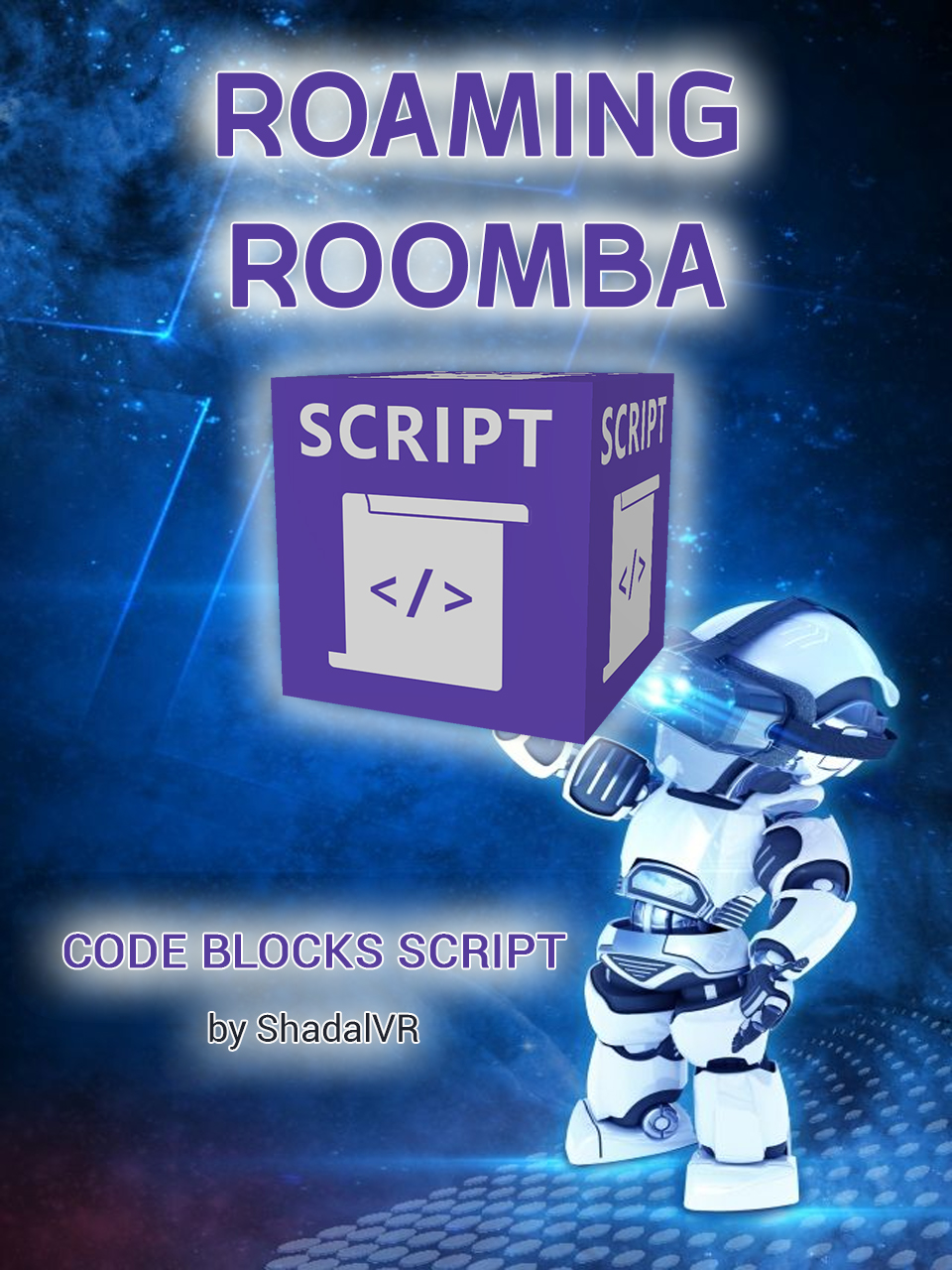 Roaming Roomba Code Blocks Asset | ShadalVR Creates Swag Roaming Roomba Code Blocks Asset | ShadalVR Creates Swag