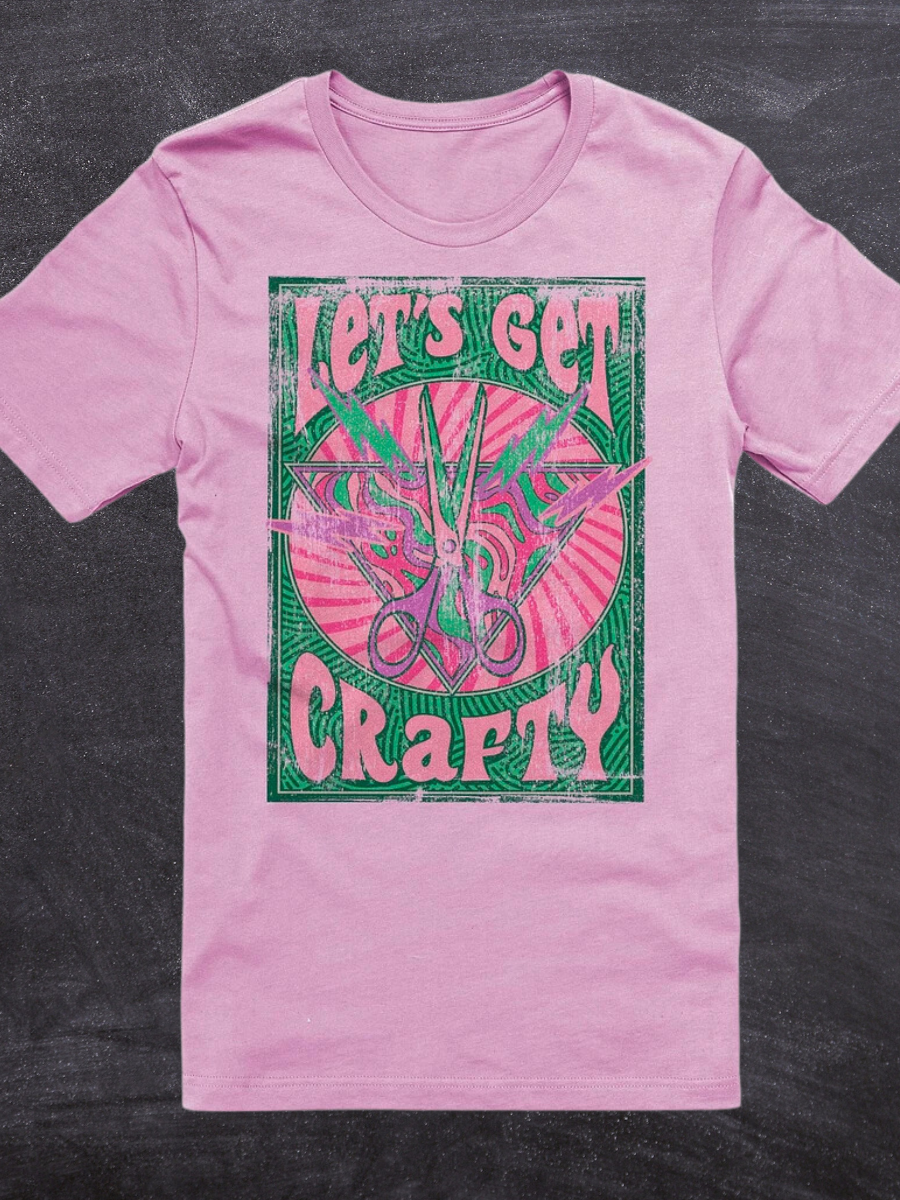"Let's Get Crafty" T-Shirt by Mr. Crafty Pants | Mr. Crafty Pants