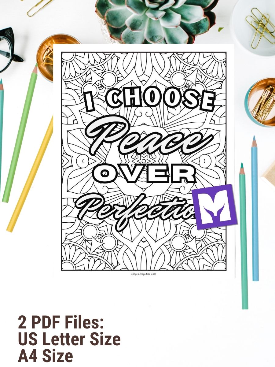 I Choose Peace Over Perfection – Free Printable Coloring Page | Slay ...