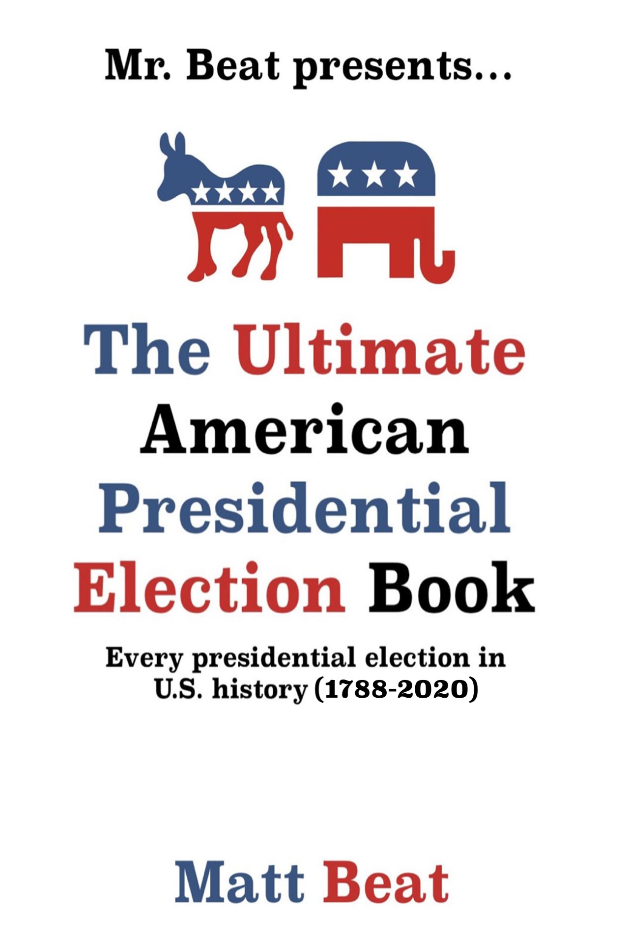 (PDF) The Ultimate American Presidential Election Book: Every ...